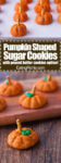 Pumpkin Shaped Sugar Cookies Without a Cookie Cutter - Eating Richly