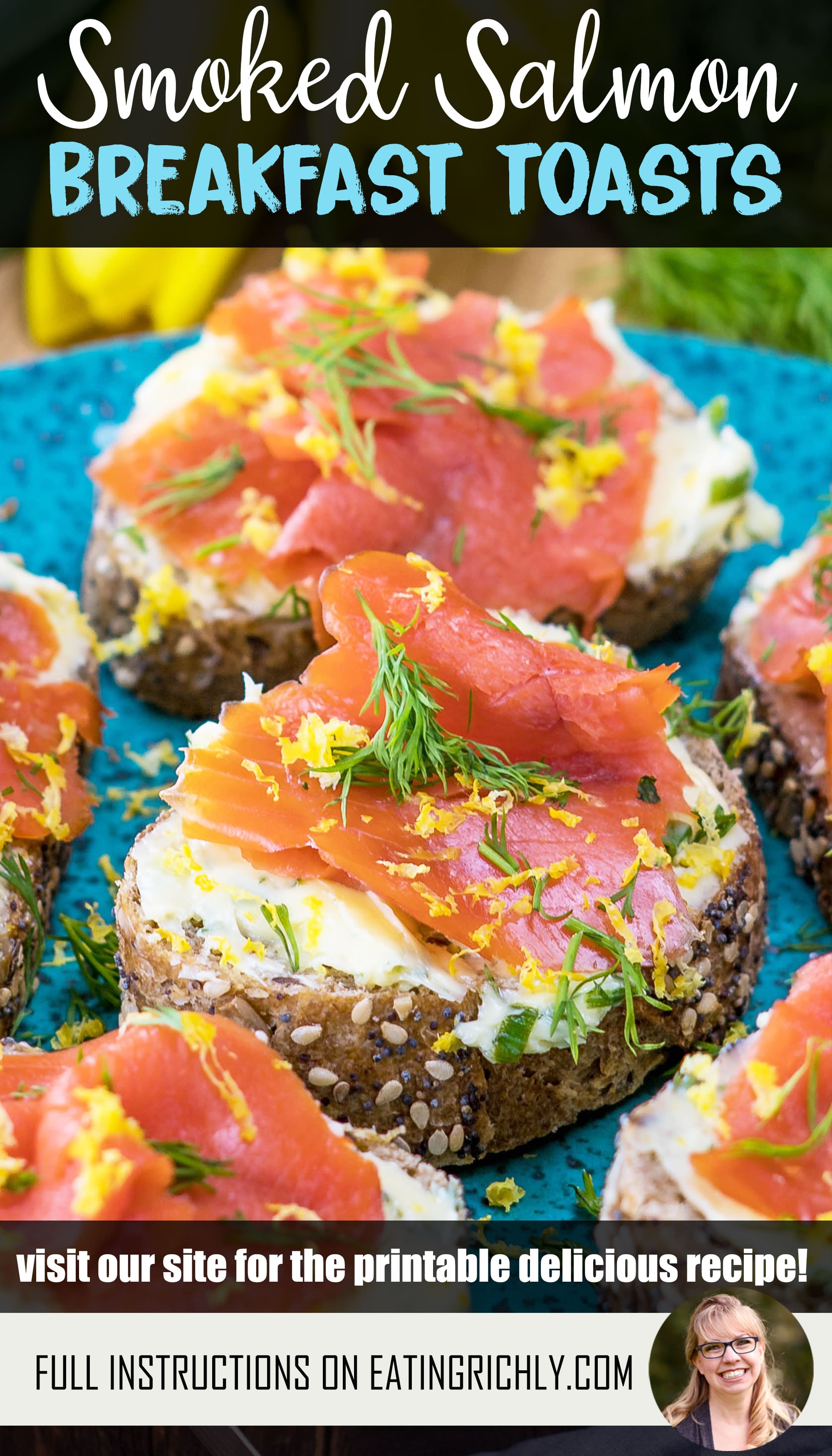 Smoked Salmon Breakfast Toast the Perfect Brunch Recipe - Eating Richly